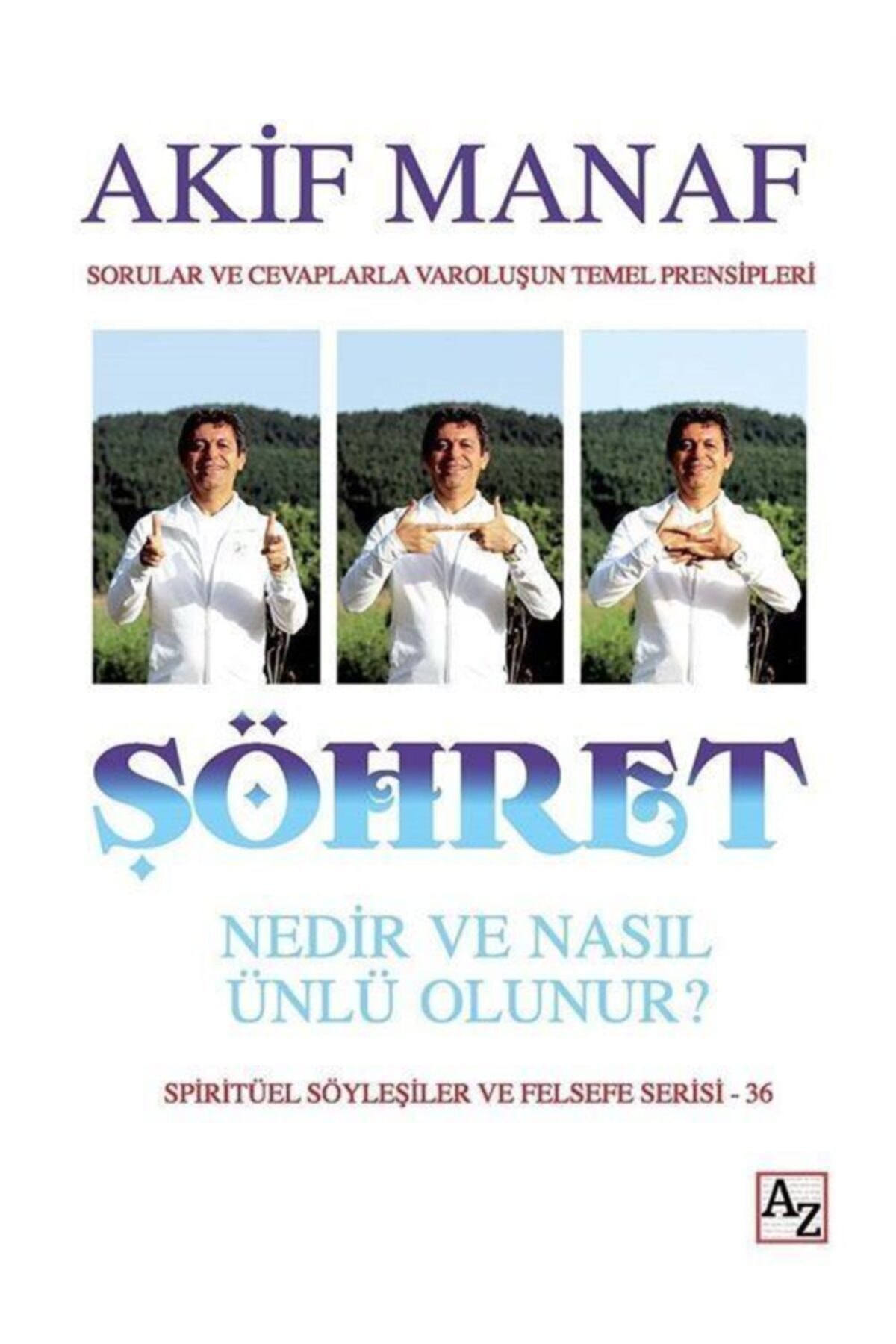 Şöhret Nedir Ve Nasıl Ünlü Olunur?-Akif Manaf - oasisbooks.com.tr